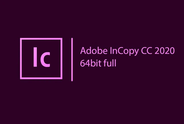 Hướng dẫn download và cài đặt Adobe InCopy CC 2020